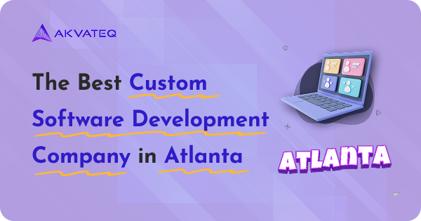 Custom Software Development Atlanta - Akvateq